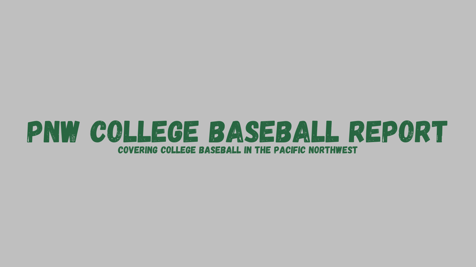 PNW College Baseball Scoreboard 4/3 – 4/9 – PNW College Baseball Report